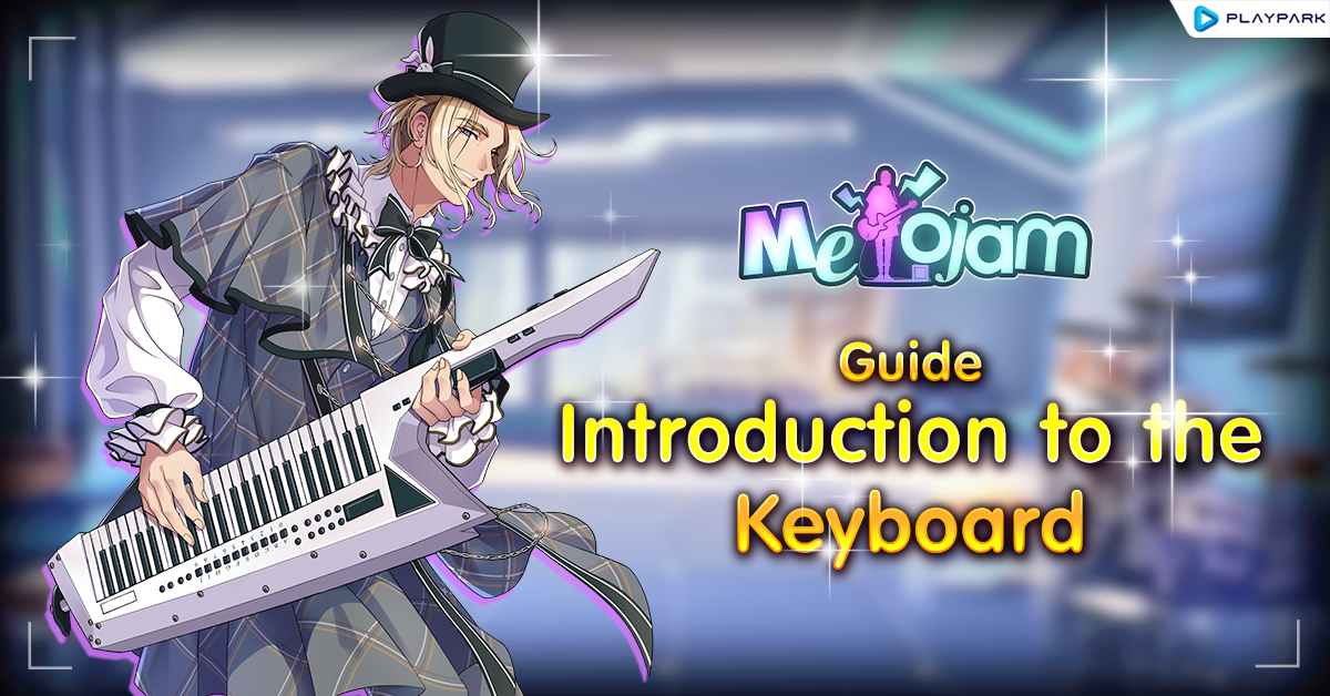 How to play Keyboard in MeloJam - Melojam PlayPark
